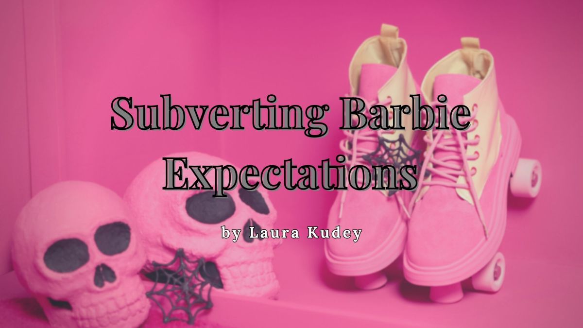 Subverting Barbie Expectations – Laura K. Ito
